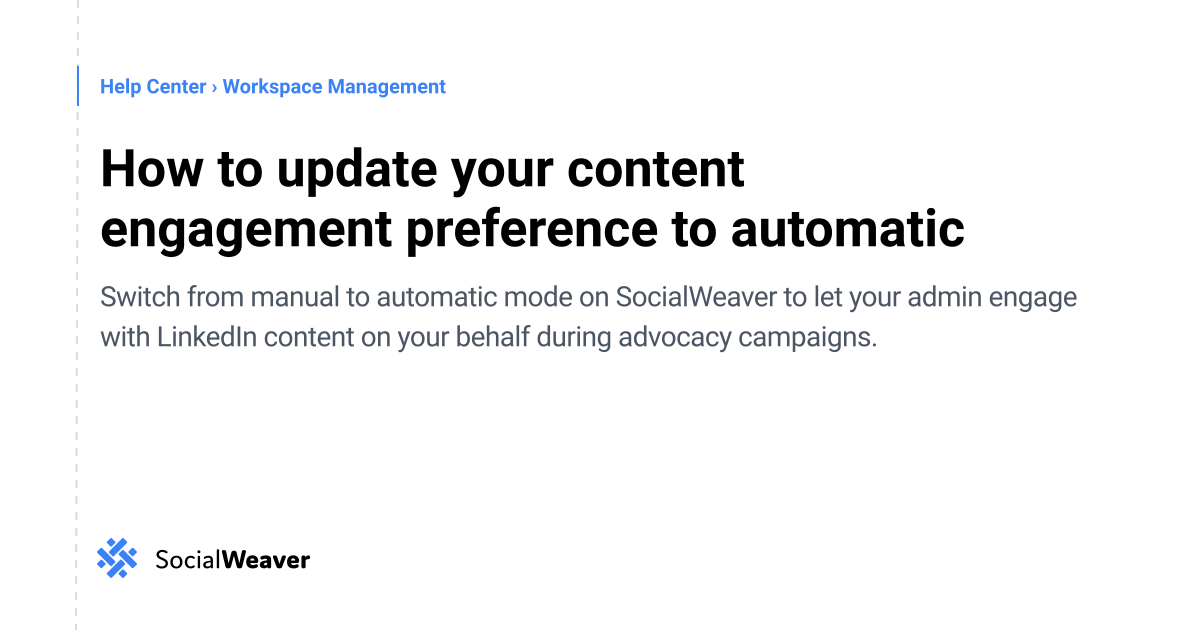 How to update your content engagement preference to automatic
